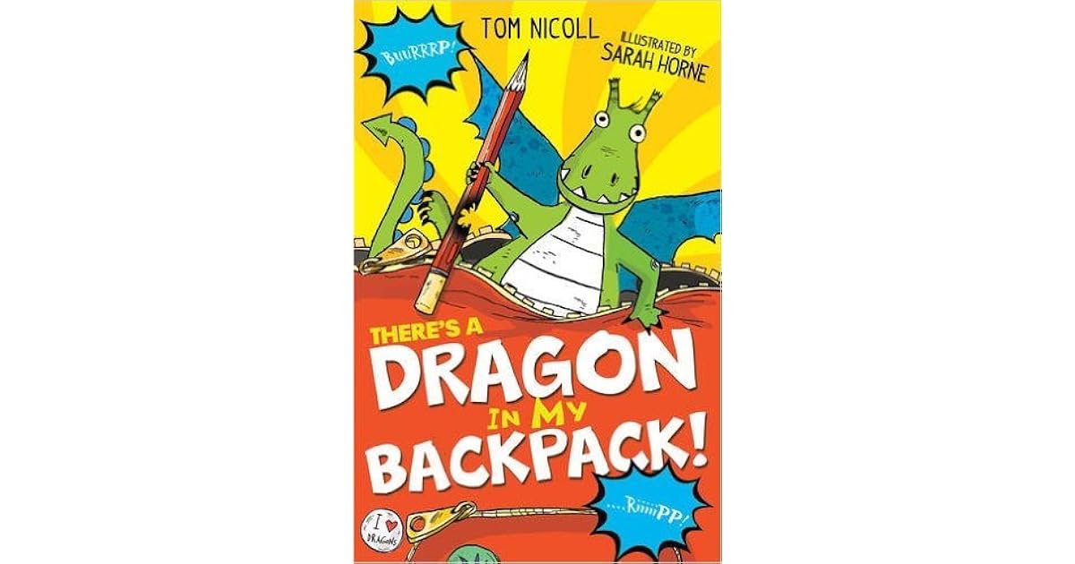 There's a Dragon in my Backpack by Tom Nicoll