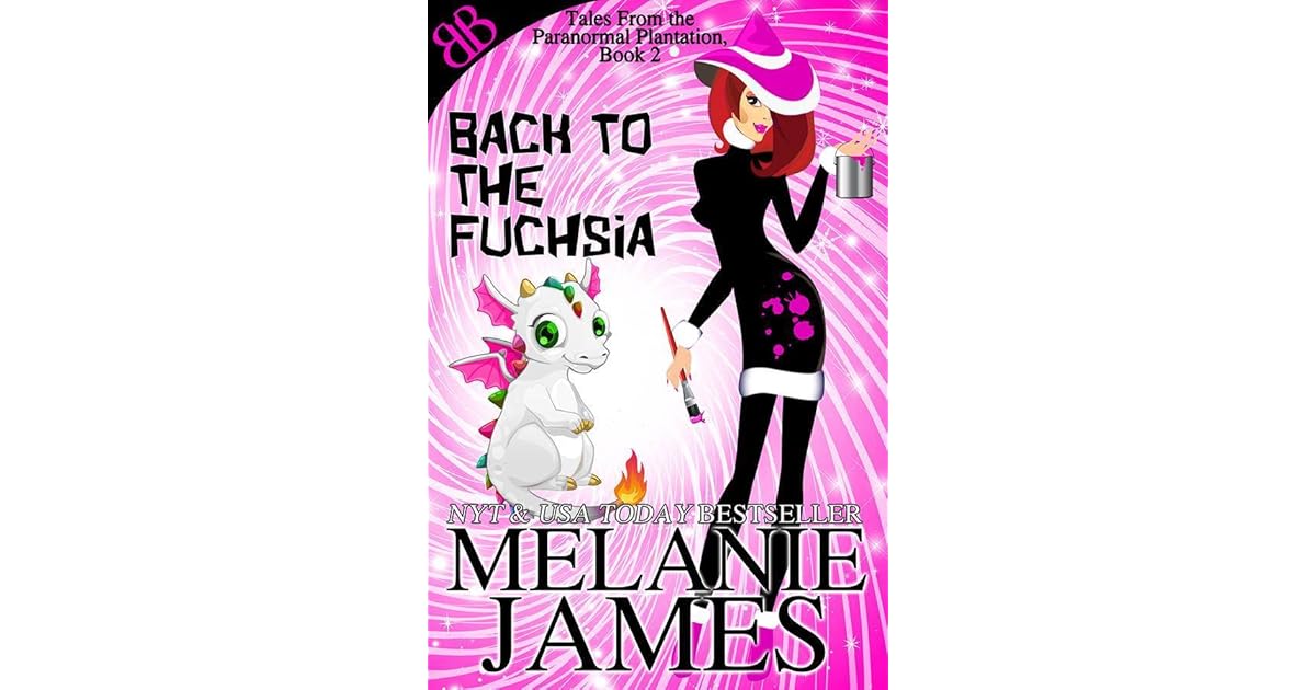 Back to the Fuchsia by Melanie James