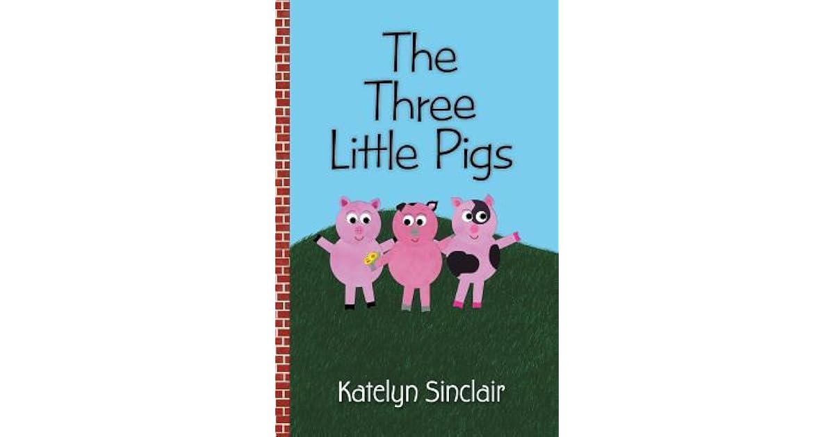 Book giveaway for The Three Little Pigs by Katelyn Sinclair Mar 30-Apr ...