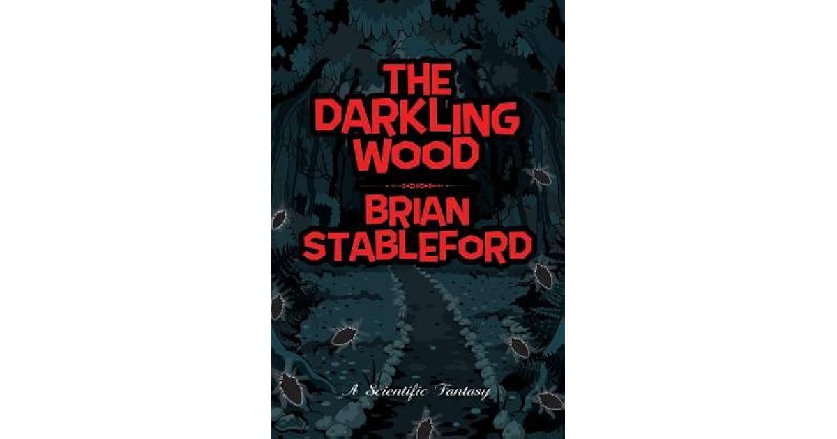 The Darkling Wood by Brian M. Stableford