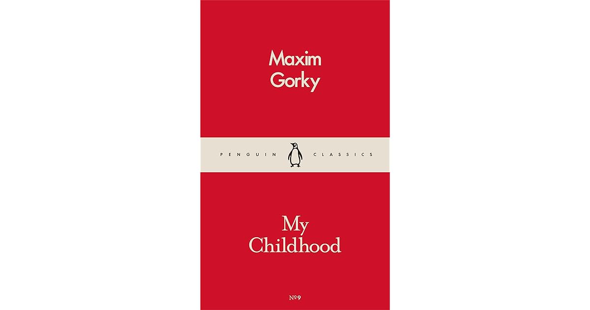 My Childhood by Maxim Gorky