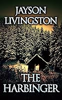The Harbinger by Jayson Livingston