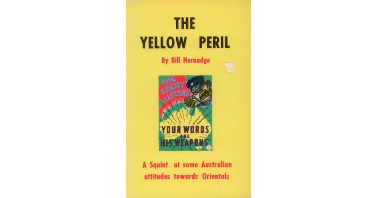 The Yellow Peril: A Squint at Some Australian Attitudes Towards ...