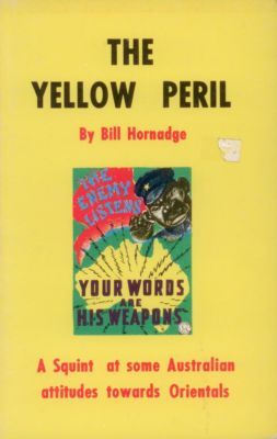 The Yellow Peril: A Squint at Some Australian Attitudes Towards ...