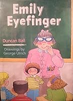 Emily Eyefinger (Emily Eyefinger, #1) by Duncan Ball
