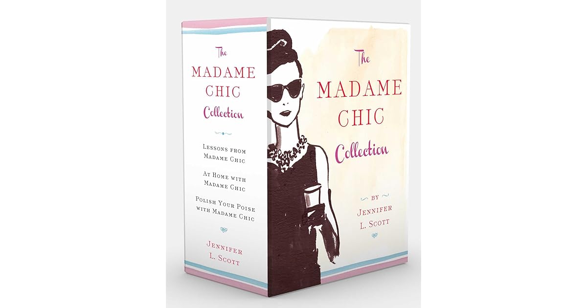 The Madame Chic Collection: Lessons from Madame Chic, At Home with ...
