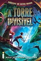 The Invisible Tower by Nils Johnson-Shelton