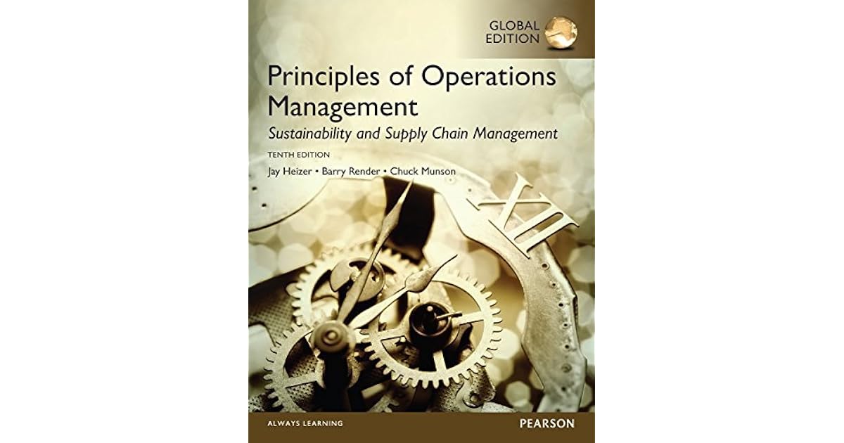 Principles of Operations Management: Sustainability and Supply Chain ...