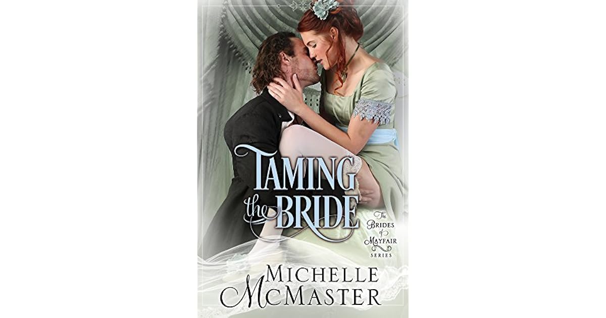 Taming the Bride (Brides of Mayfair #2) by Michelle McMaster