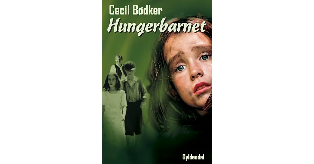 Hungerbarnet by Cecil Bødker