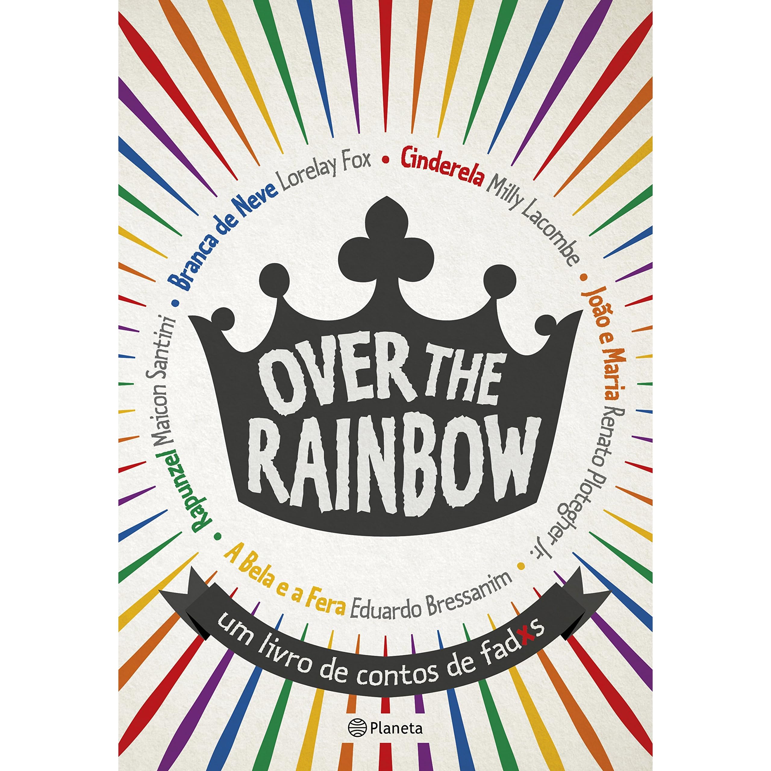 Over the Rainbow: Um livro de contos de fadxs by Milly Lacombe ...