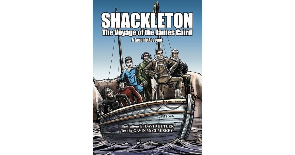 Shackleton: The Voyage of the James Caird: A Graphic Account by David ...