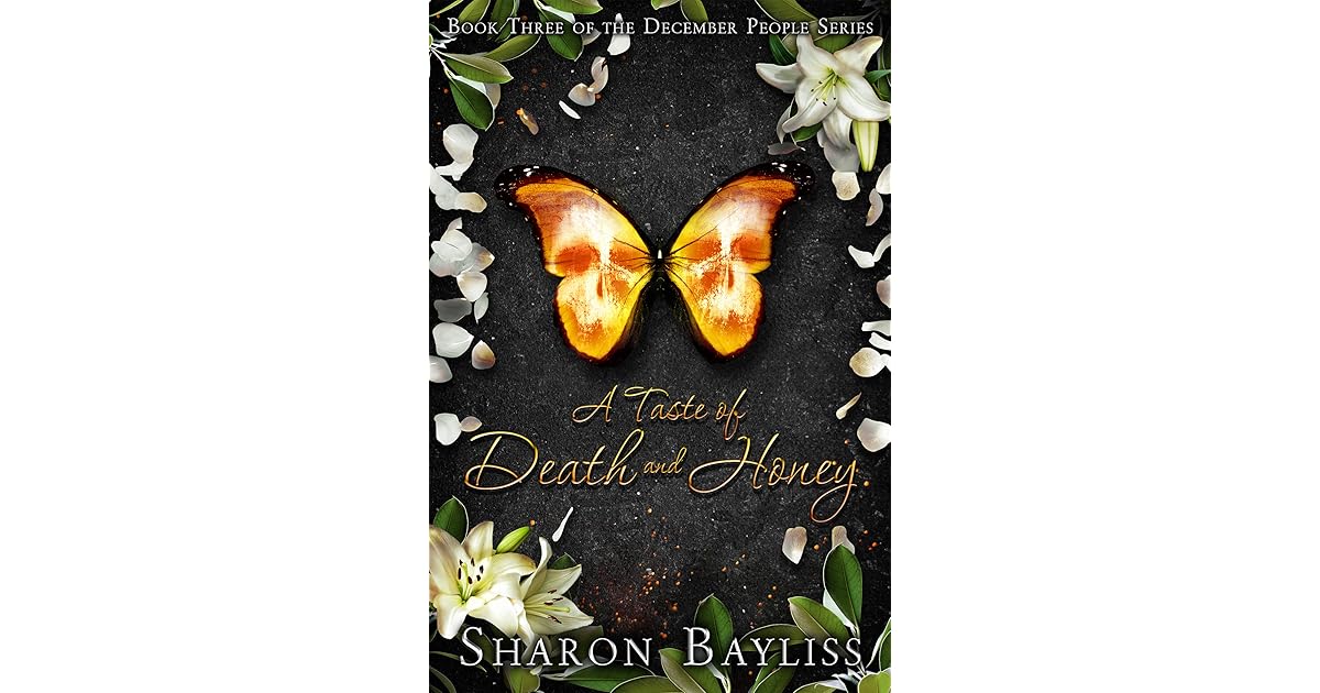 A Taste of Death and Honey by Sharon Bayliss