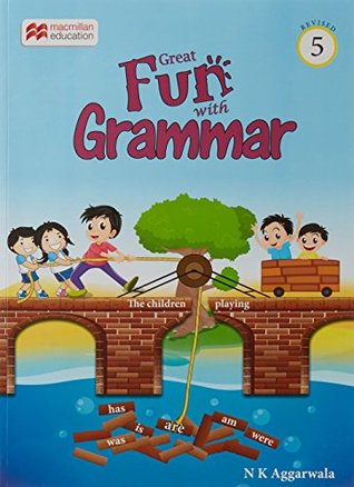 Great Fun With Grammar Class - 5 by N.K. Aggarwala