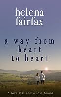 A Way from Heart to Heart by Helena Fairfax