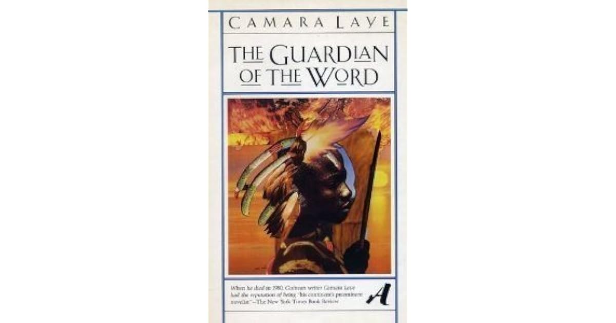 The Guardian of the Word by Camara Laye