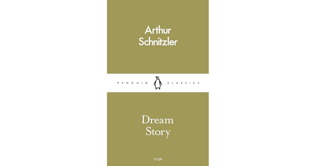 Dream Story by Arthur Schnitzler