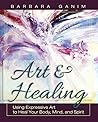 Visual Journaling: Going Deeper than Words by Barbara Ganim