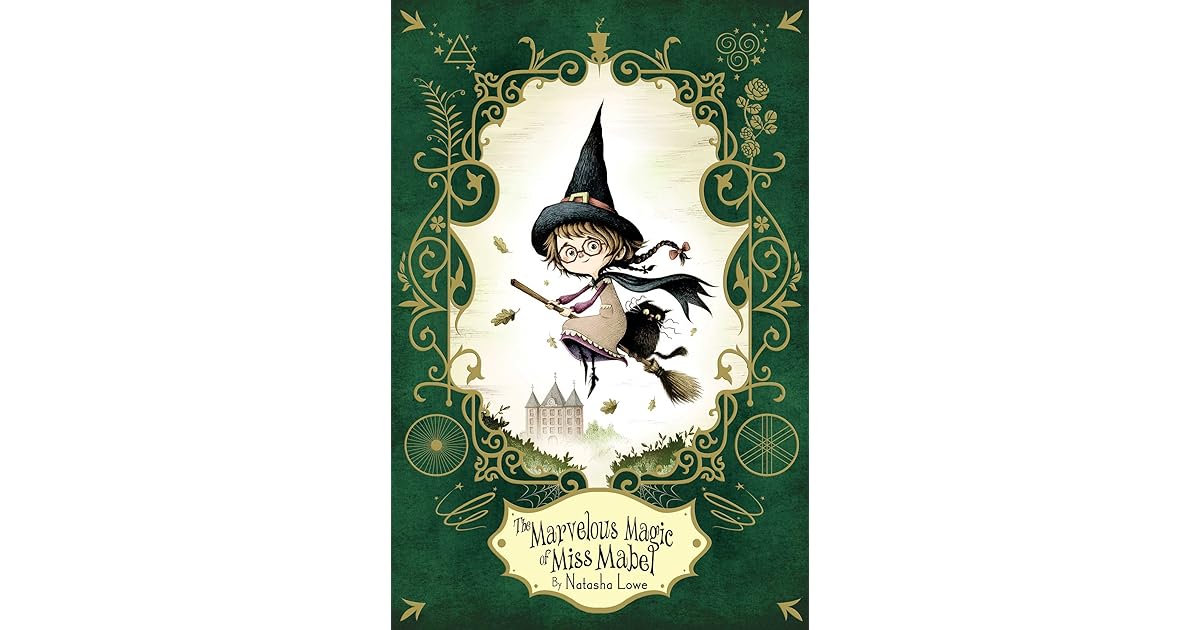 The Marvelous Magic of Miss Mabel by Natasha Lowe