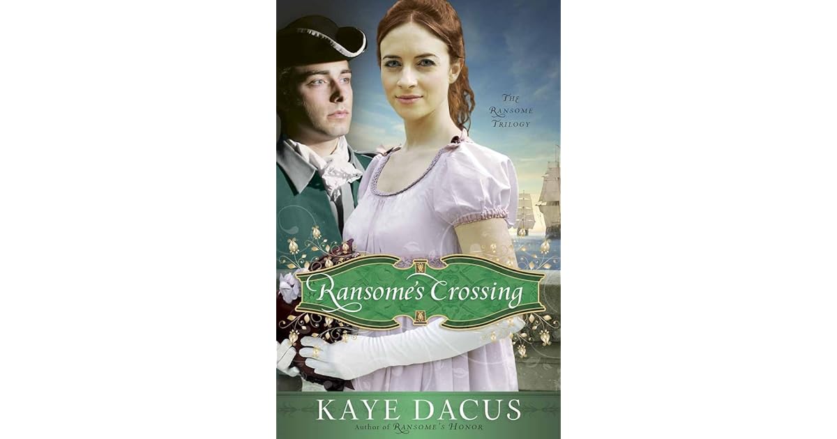 Ransome's Crossing (The Ransome Trilogy, #2) by Kaye Dacus