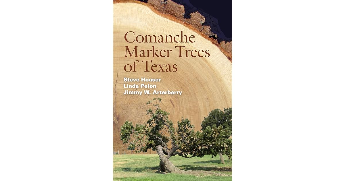 Comanche Marker Trees of Texas by Steve Houser