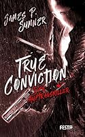 True Conviction (Adrian Hell, #1) by James P. Sumner