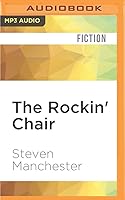 The Rockin' Chair by Steven Manchester