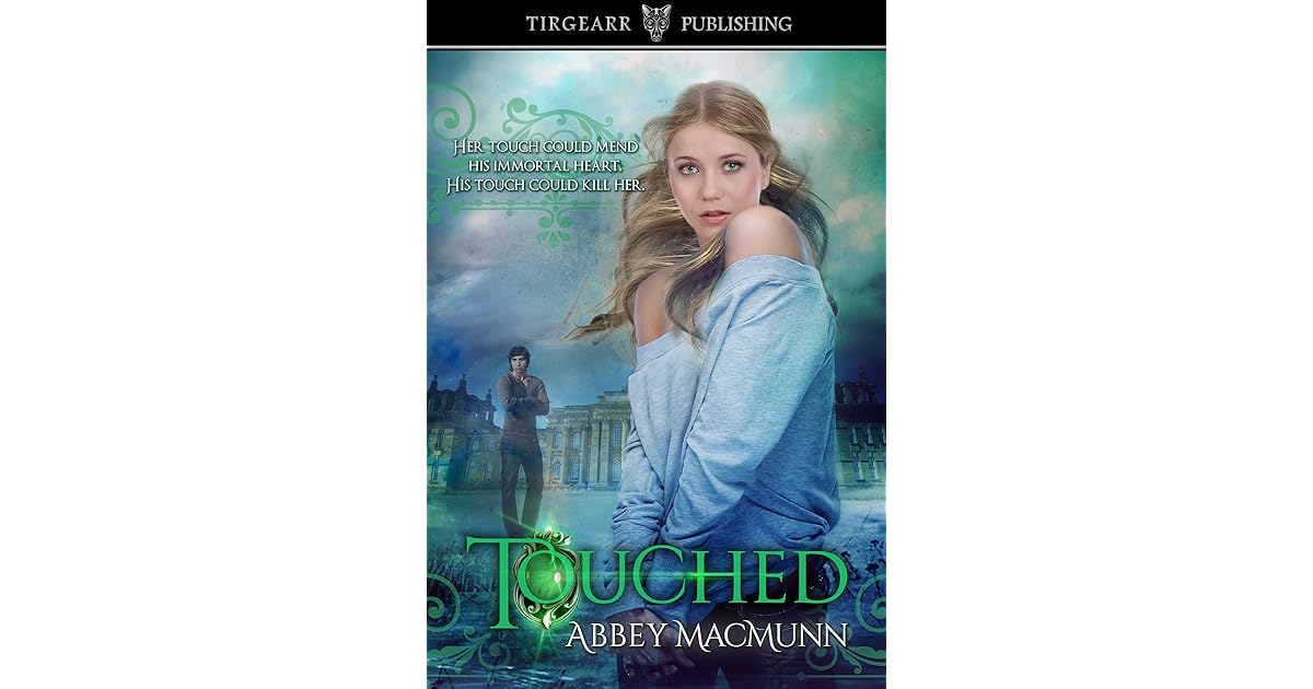Touched by Abbey MacMunn