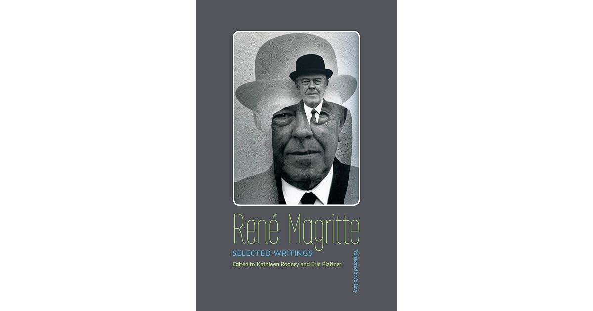 Book giveaway for René Magritte: Selected Writings by René Magritte May ...