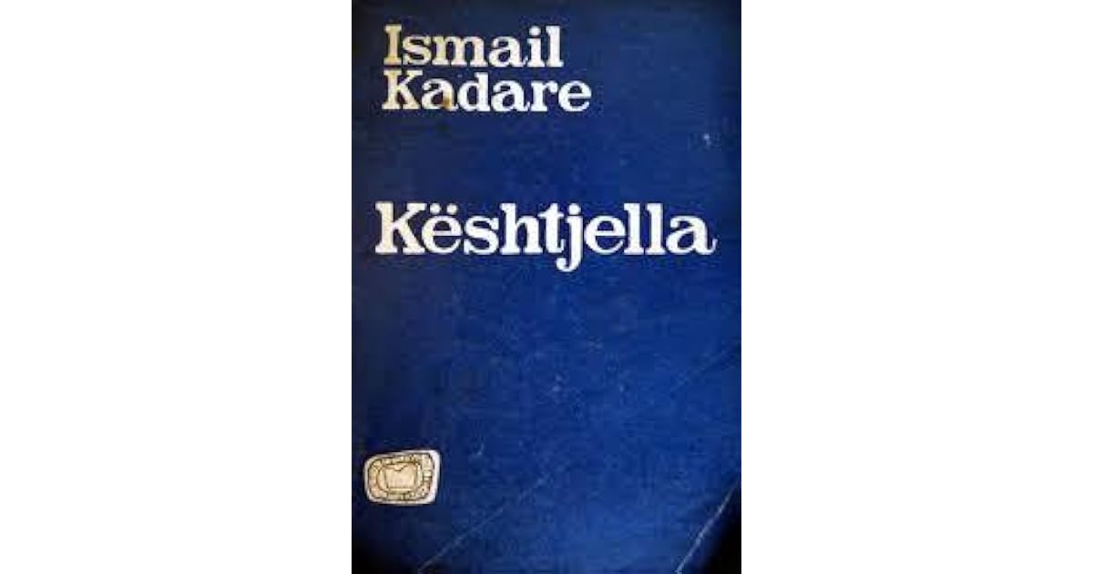 Keshtjella by Ismail Kadare