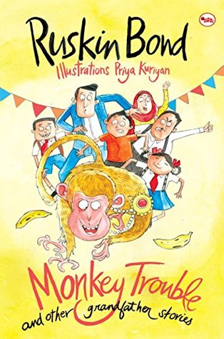 Monkey Trouble and Other Grandfather Stories by Ruskin Bond