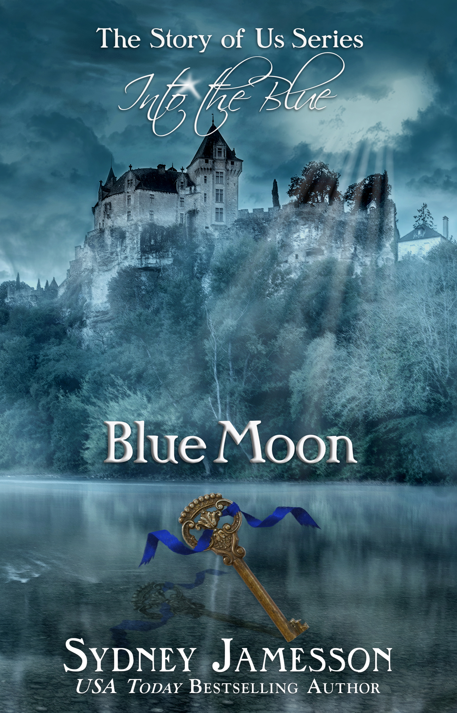 Blue Moon #3 (Story of Us Series - Into the Blue) by Sydney Jamesson ...