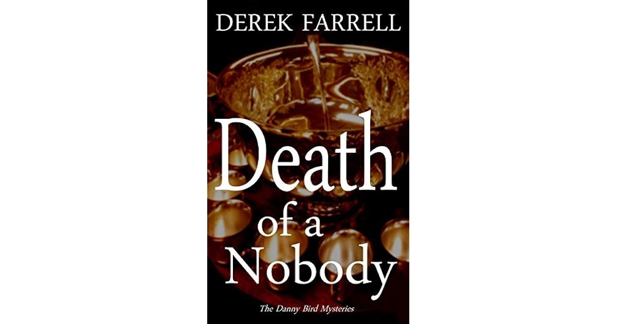 Death of a Nobody by Derek Farrell