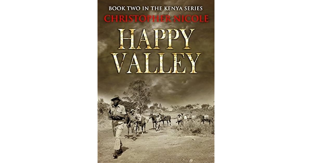 The Happy Valley (Kenya Series Book 2) by Christopher Nicole