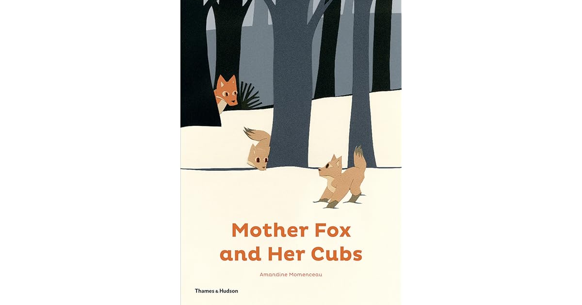 Mother Fox and Her Cubs by Amandine Momenceau