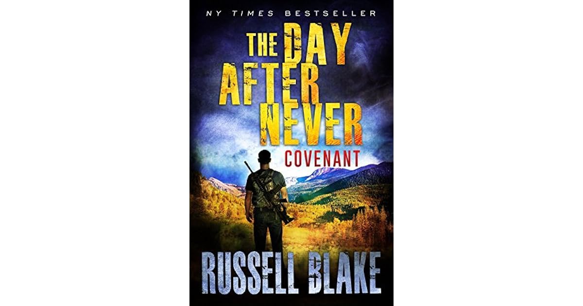 Covenant (The Day After Never, #3) by Russell Blake