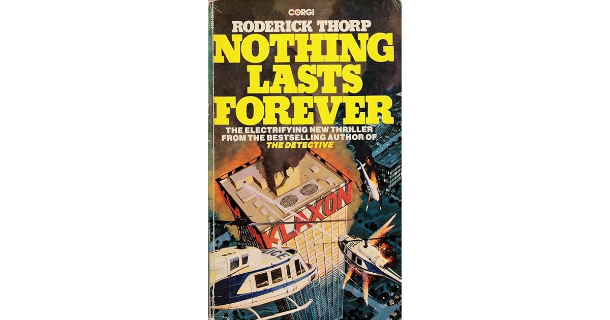 Nothing Lasts Forever by Roderick Thorp