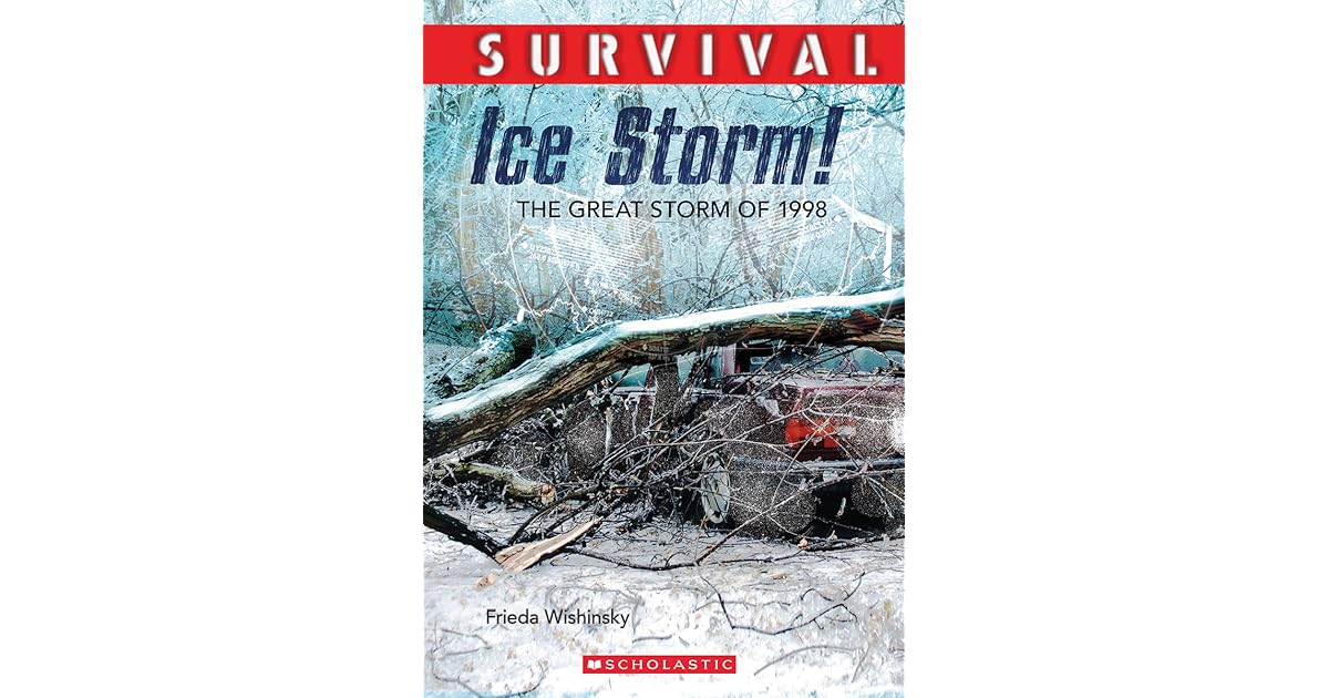 Survival: Ice Storm! by Frieda Wishinsky