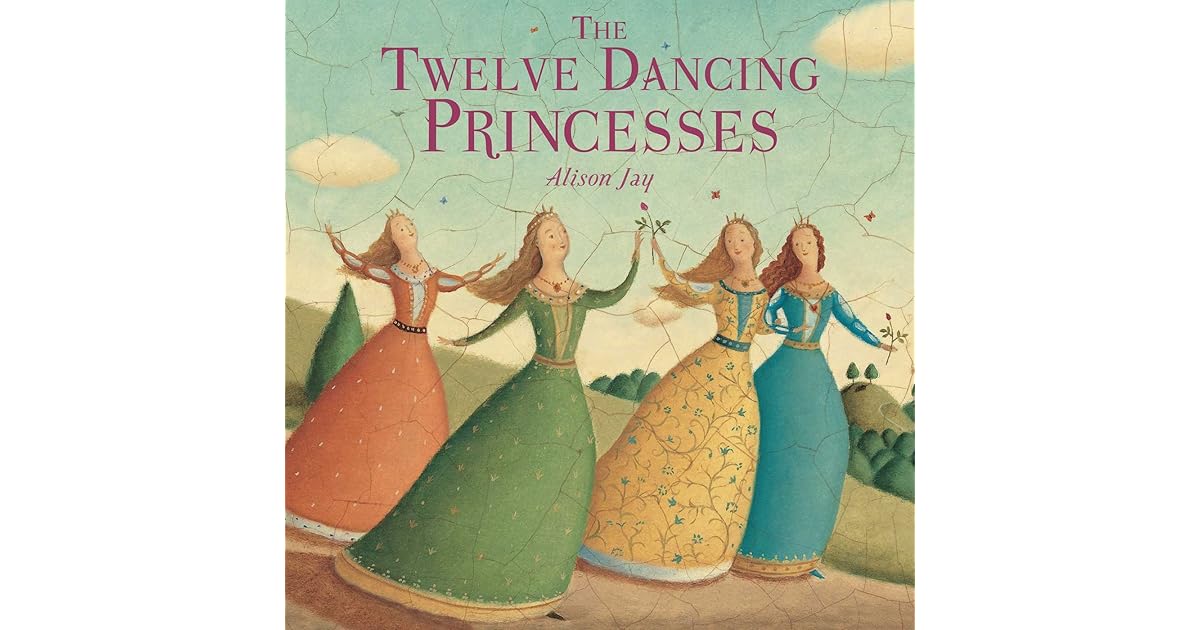 The Twelve Dancing Princesses by Alison Ritchie