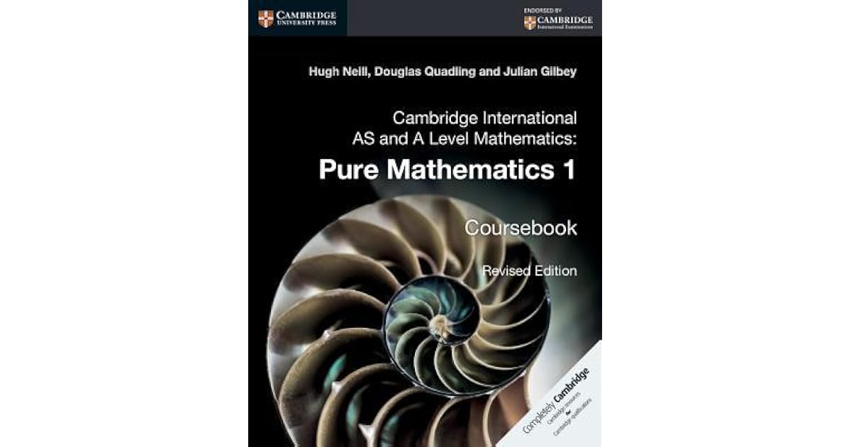 Cambridge International AS and A Level Mathematics: Pure Mathematics 1 ...