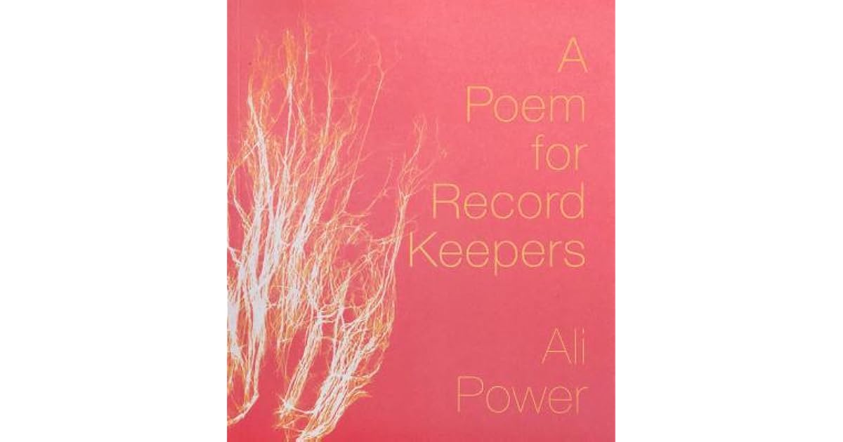 A Poem for Record Keepers by Ali Power