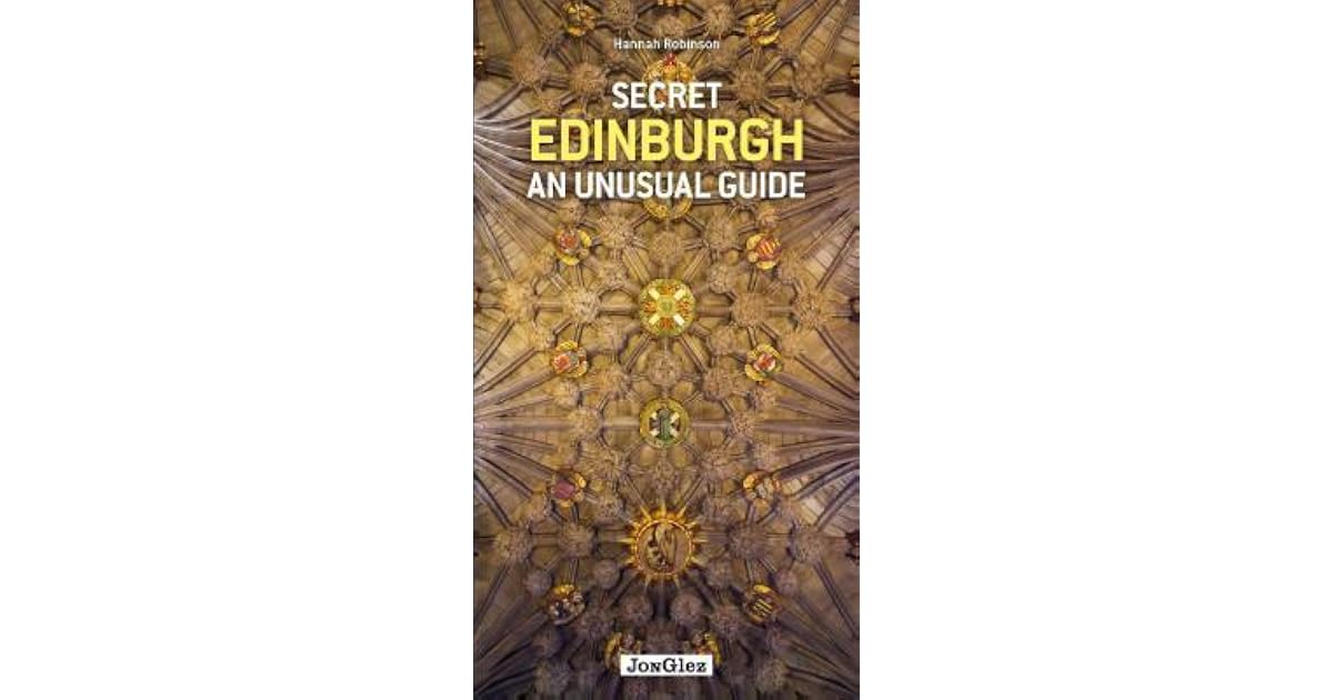 Secret Edinburgh An Unusual Guide New Release