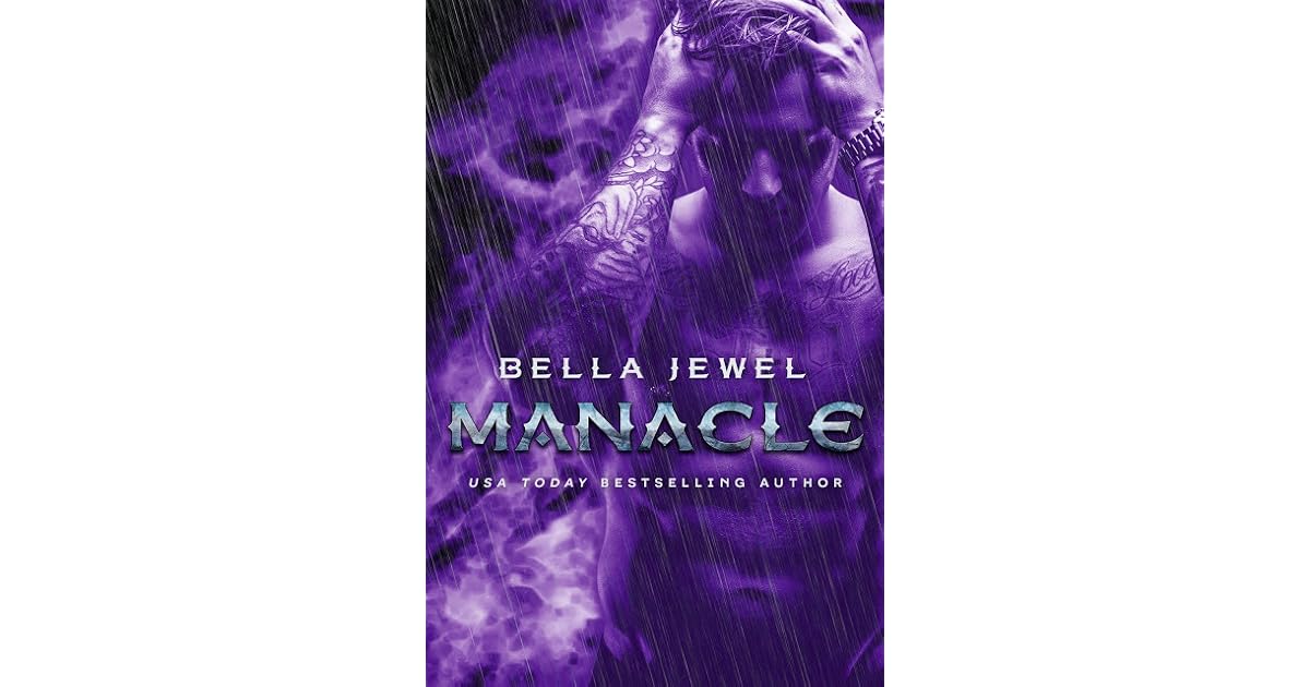 Manacle (MC Sinners Next Generation, #3) by Bella Jewel