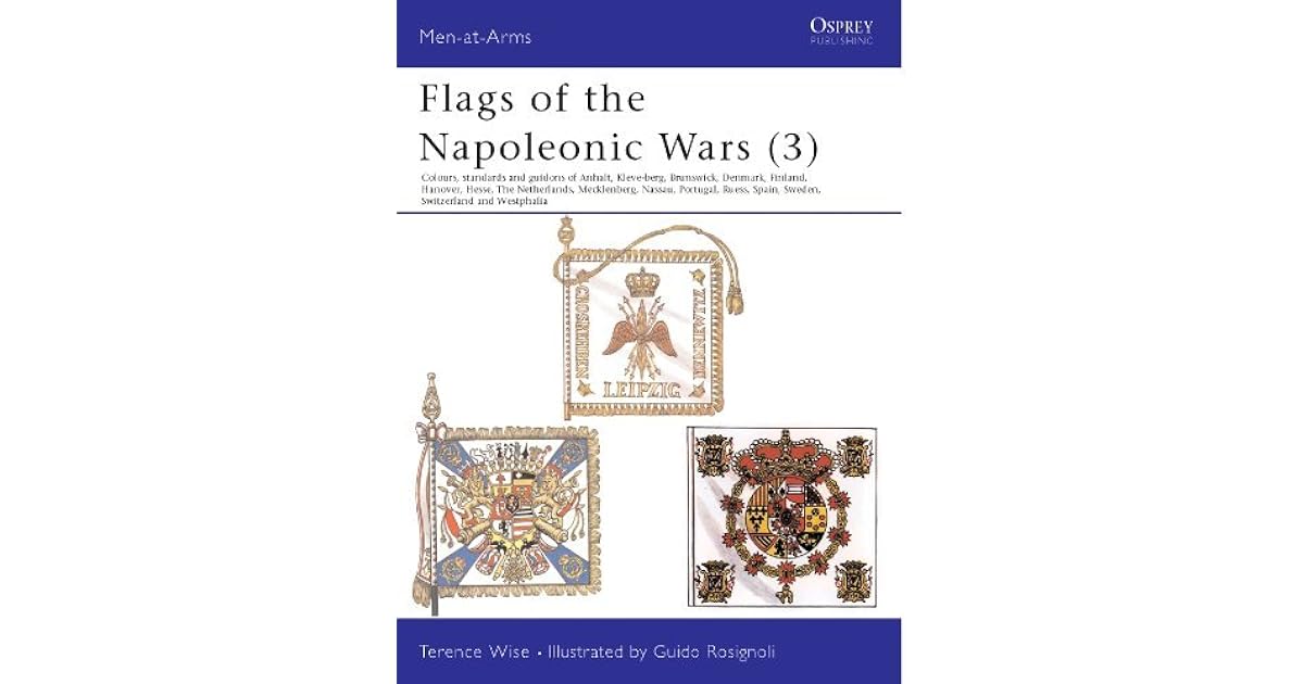 Flags of the Napoleonic Wars (3): Colours, Standards and Guidons of ...