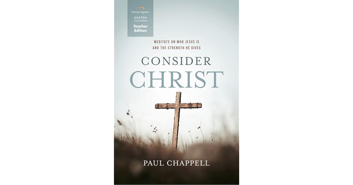 Consider Christ by Paul Chappell