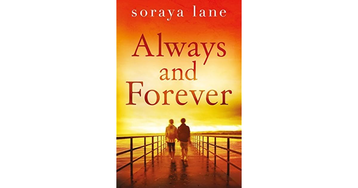 Always and Forever by Soraya M. Lane
