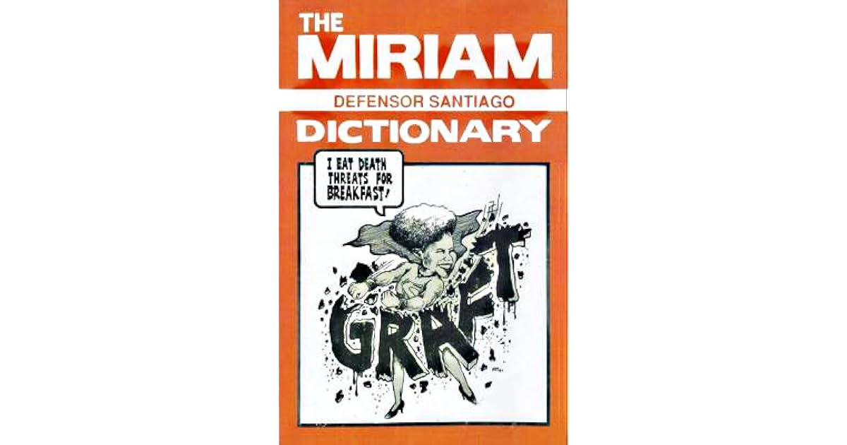 The Miriam Defensor Santiago Dictionary by Miriam Defensor Santiago