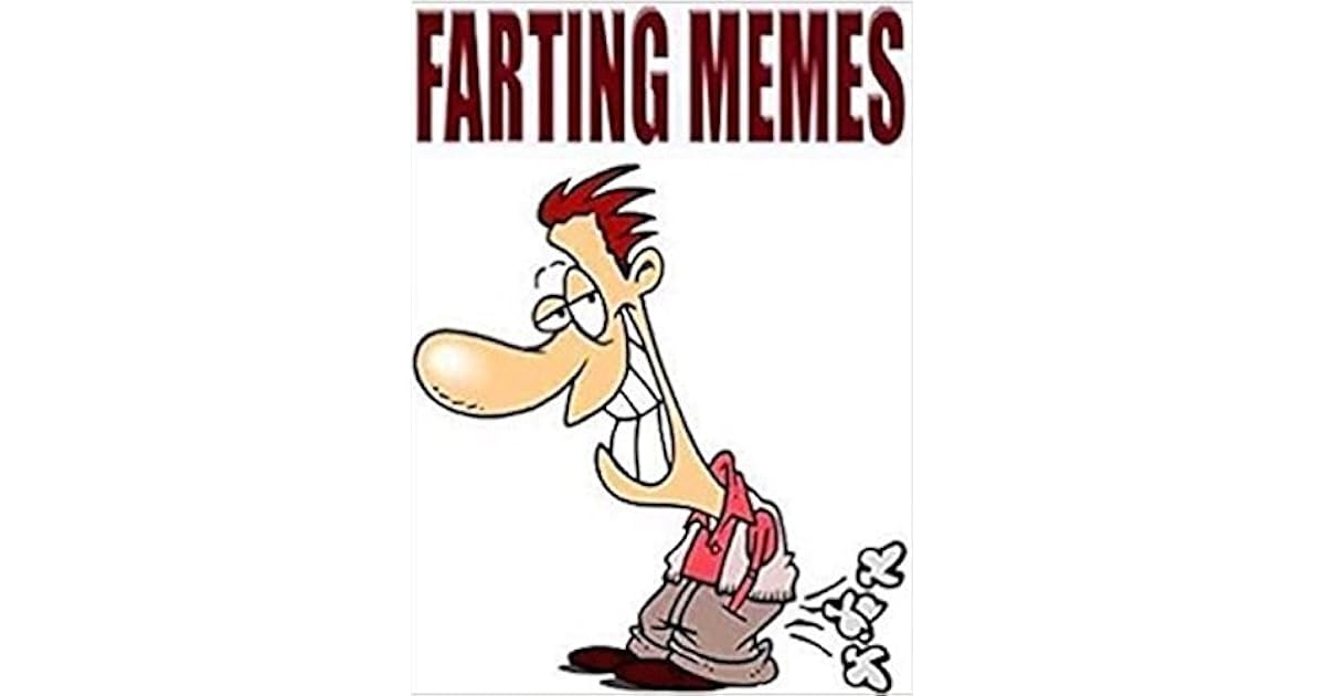 Memes: Farting & Tooting Memes, Fails And Funny Pictures - Toot Toot ...