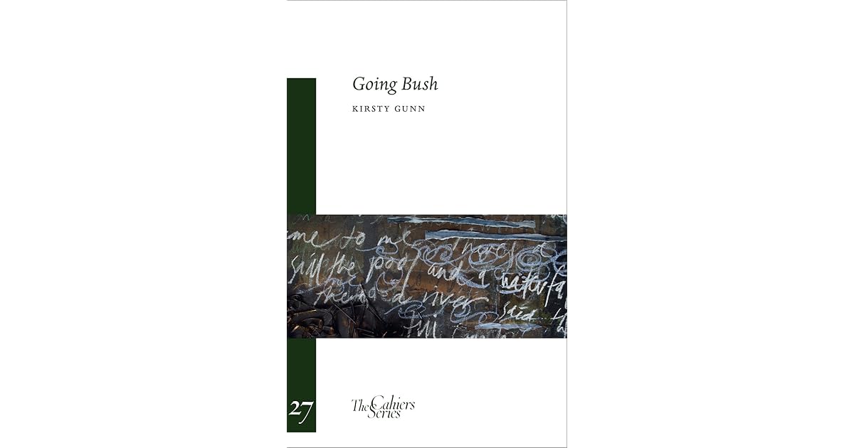 Going Bush by Kirsty Gunn