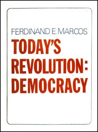 Today's Revolution: Democracy by Ferdinand E. Marcos